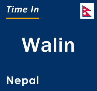 Current Local Time in Walin, Nepal