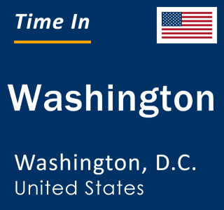 Current Local Time in Washington, Washington, D.C., United States