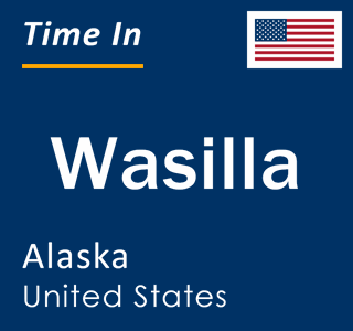 Current Weather Forecast | Wasilla, Alaska, United States