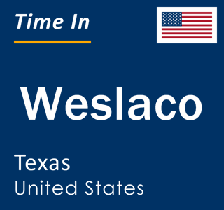 Current Weather Forecast | Weslaco, Texas, United States