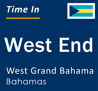 Current Local Time in West End, West Grand Bahama, Bahamas