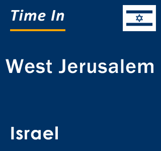 Current Local Time in West Jerusalem, Israel