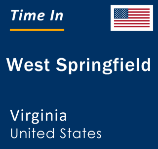 Current Local Time in West Springfield, Virginia, United States