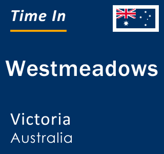 Current Local Time in Westmeadows, Victoria, Australia