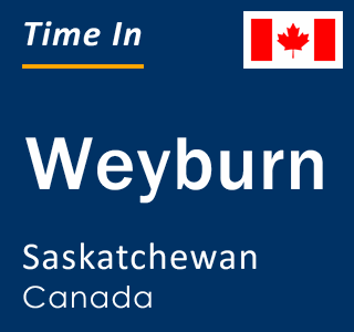 Current Local Time in Weyburn, Saskatchewan, Canada