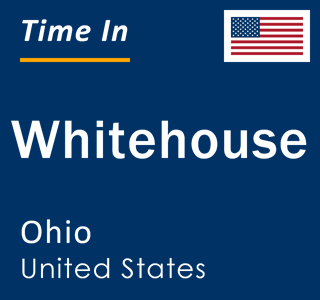 Current Local Time in Whitehouse, Ohio, United States