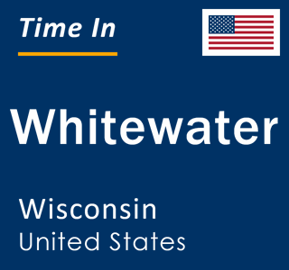 Current Local Time in Whitewater, Wisconsin, United States