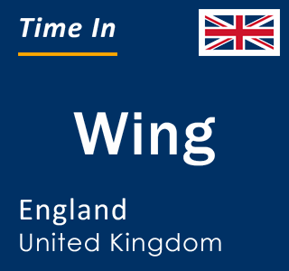 Current Local Time in Wing, England, United Kingdom