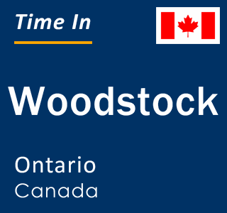 Current Local Time in Woodstock, Ontario, Canada