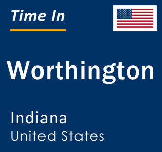 Current Local Time in Worthington, Indiana, United States