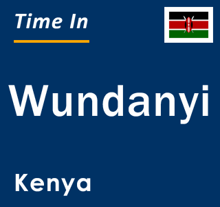 Current Local Time in Wundanyi, Kenya