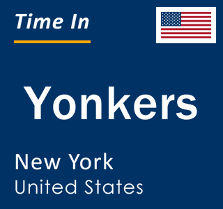 Current Local Time in Yonkers, New York, United States