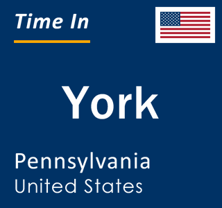 Current Local Time in York, Pennsylvania, United States