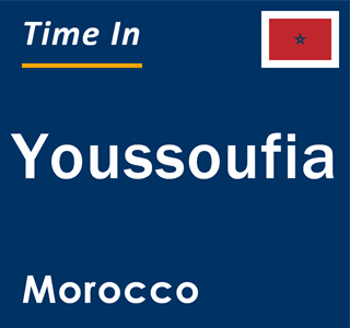 Current Local Time in Youssoufia, Morocco
