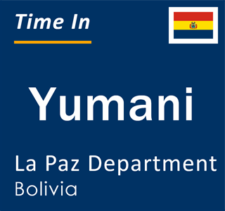 Current Local Time in Yumani, La Paz Department, Bolivia