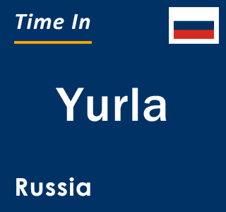 Current Local Time in Yurla, Russia