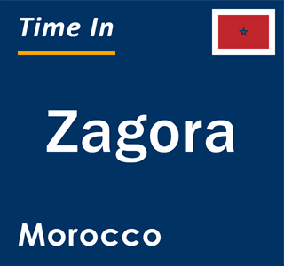Current Local Time in Zagora, Morocco