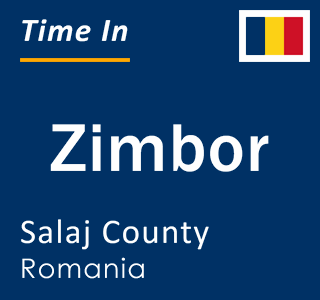 Current Local Time in Zimbor, Salaj County, Romania