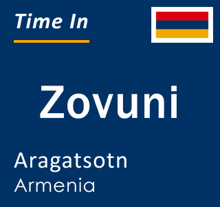 Current Local Time in Zovuni, Aragatsotn, Armenia