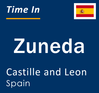 Current Local Time in Zuneda, Castille and Leon, Spain