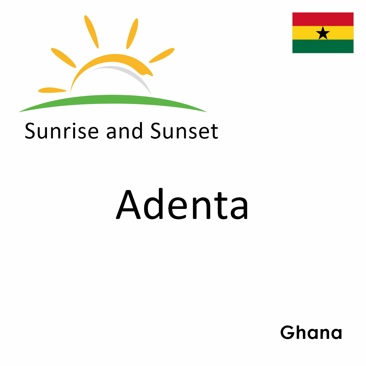 Sunrise and Sunset Times in Adenta, Ghana