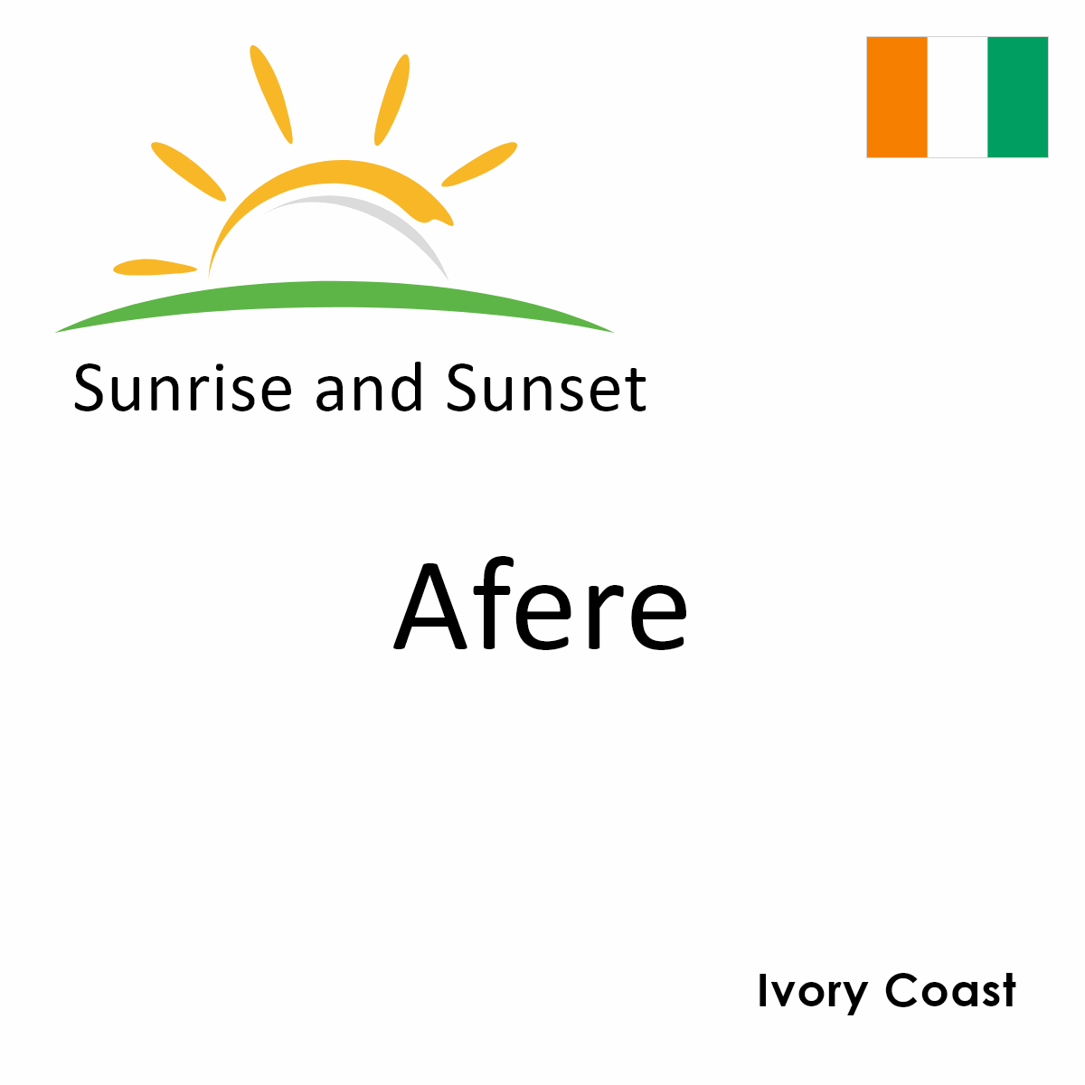 Sunrise and Sunset Times in Afere, Ivory Coast