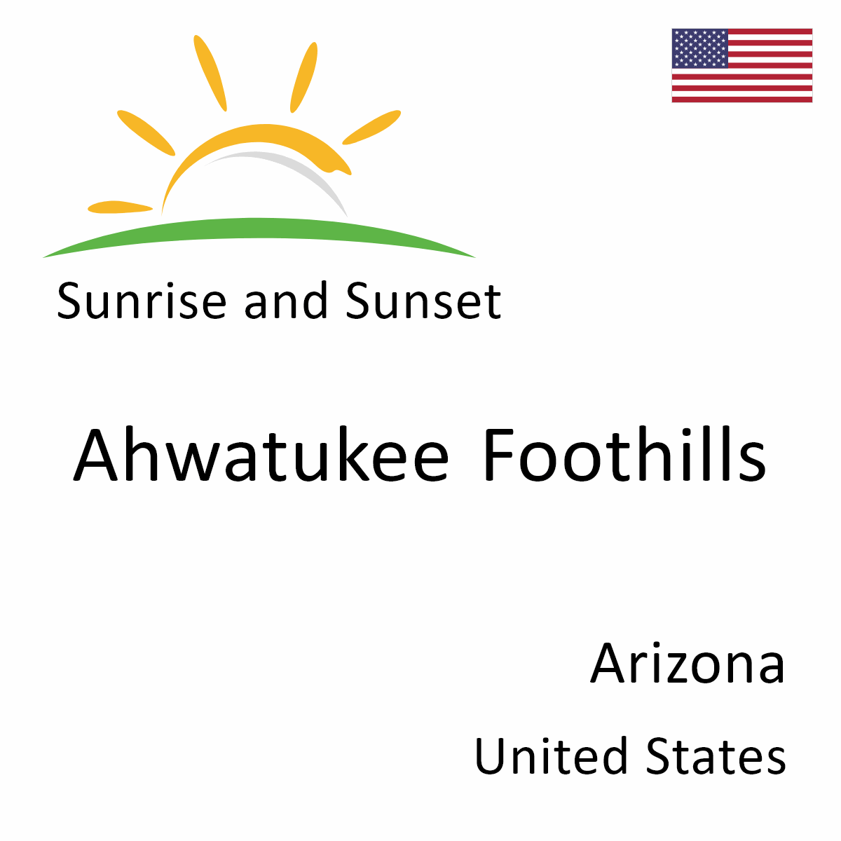 Sunrise and Sunset Times in Ahwatukee Foothills, Arizona, United States