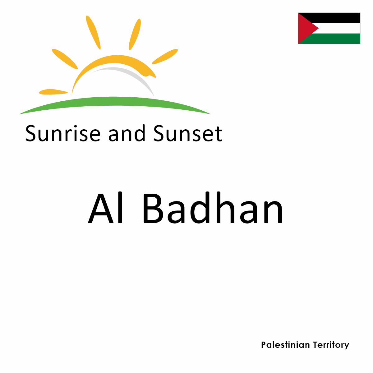 Sunrise and Sunset Times in Al Badhan, Palestinian Territory