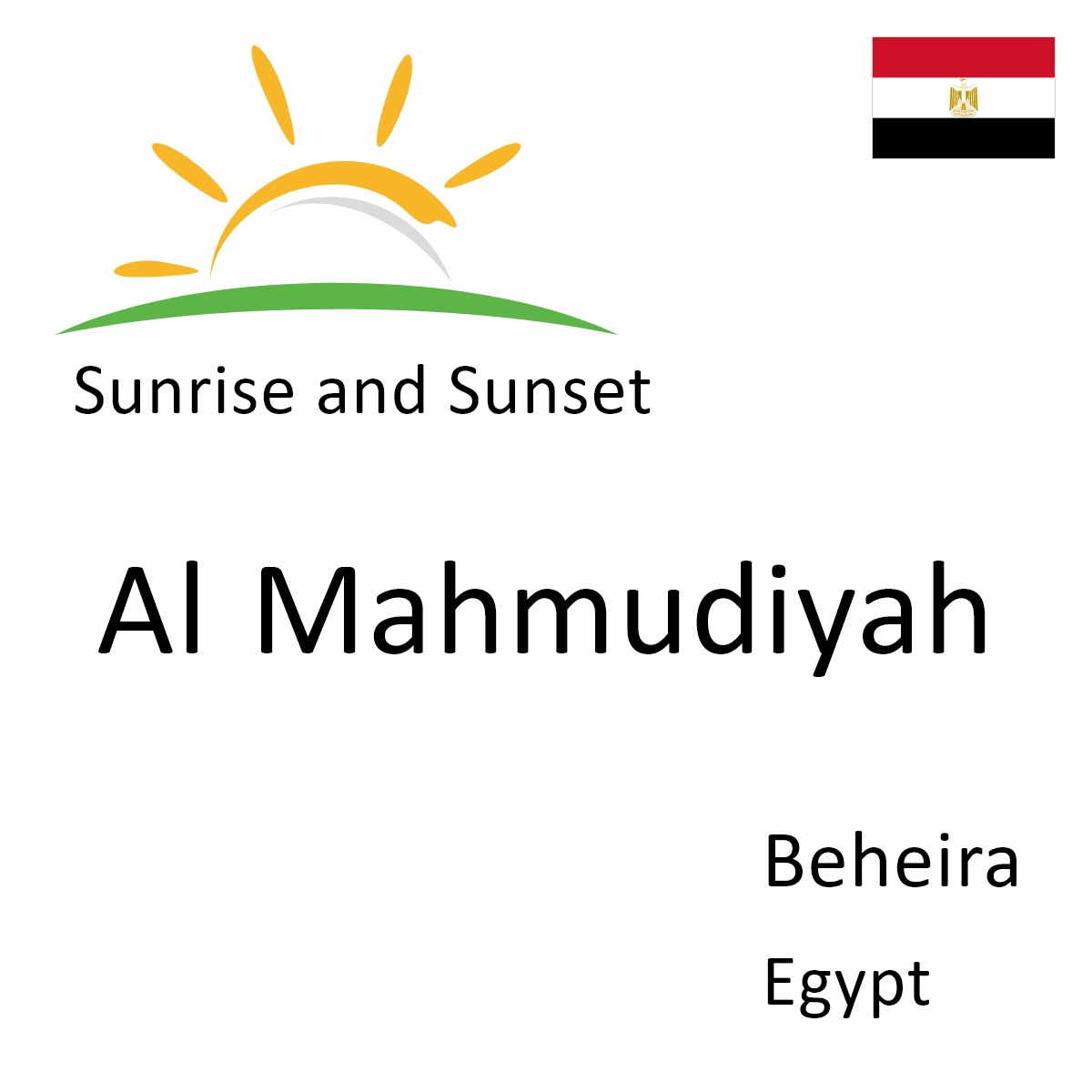 Sunrise and Sunset Times in Al Mahmudiyah, Beheira, Egypt