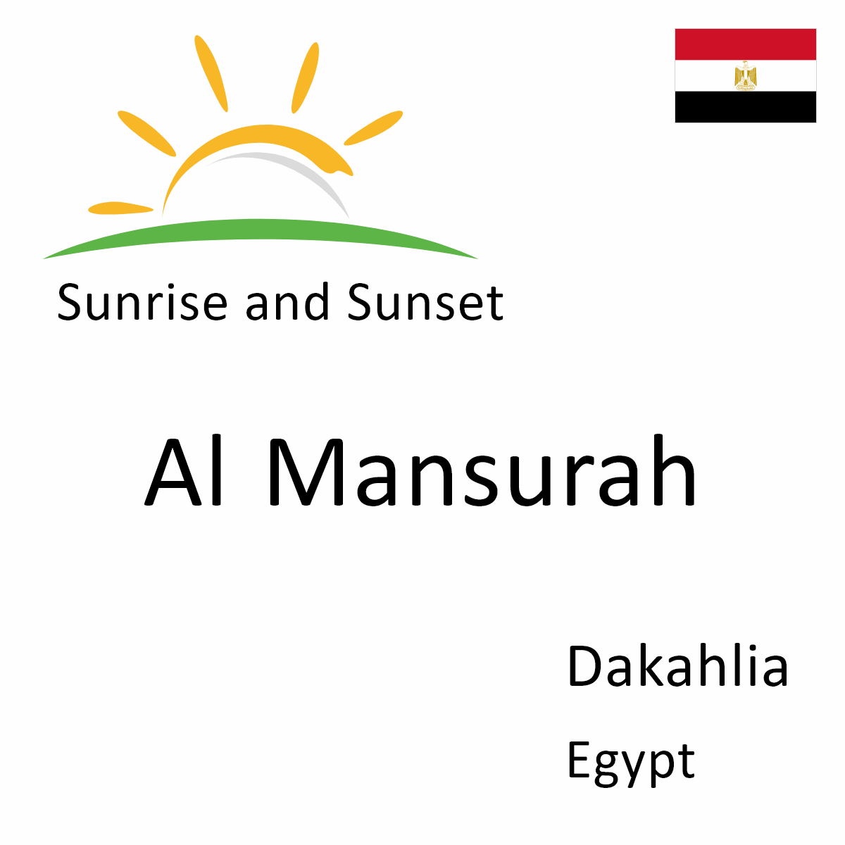 Sunrise and Sunset Times in Al Mansurah, Dakahlia, Egypt