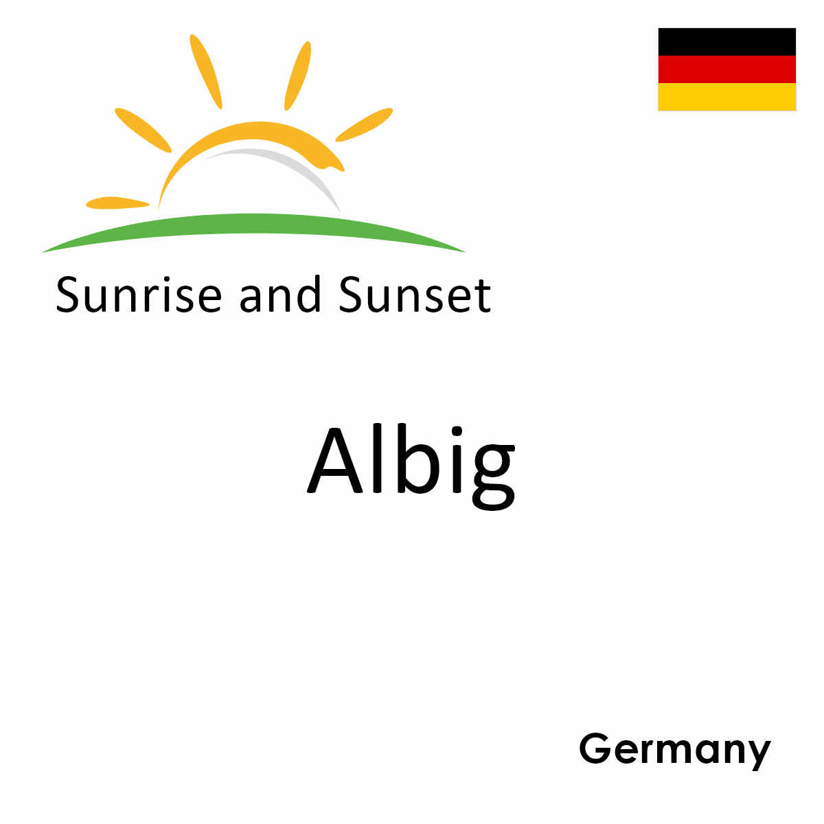 Sunrise and Sunset Times in Albig, Germany
