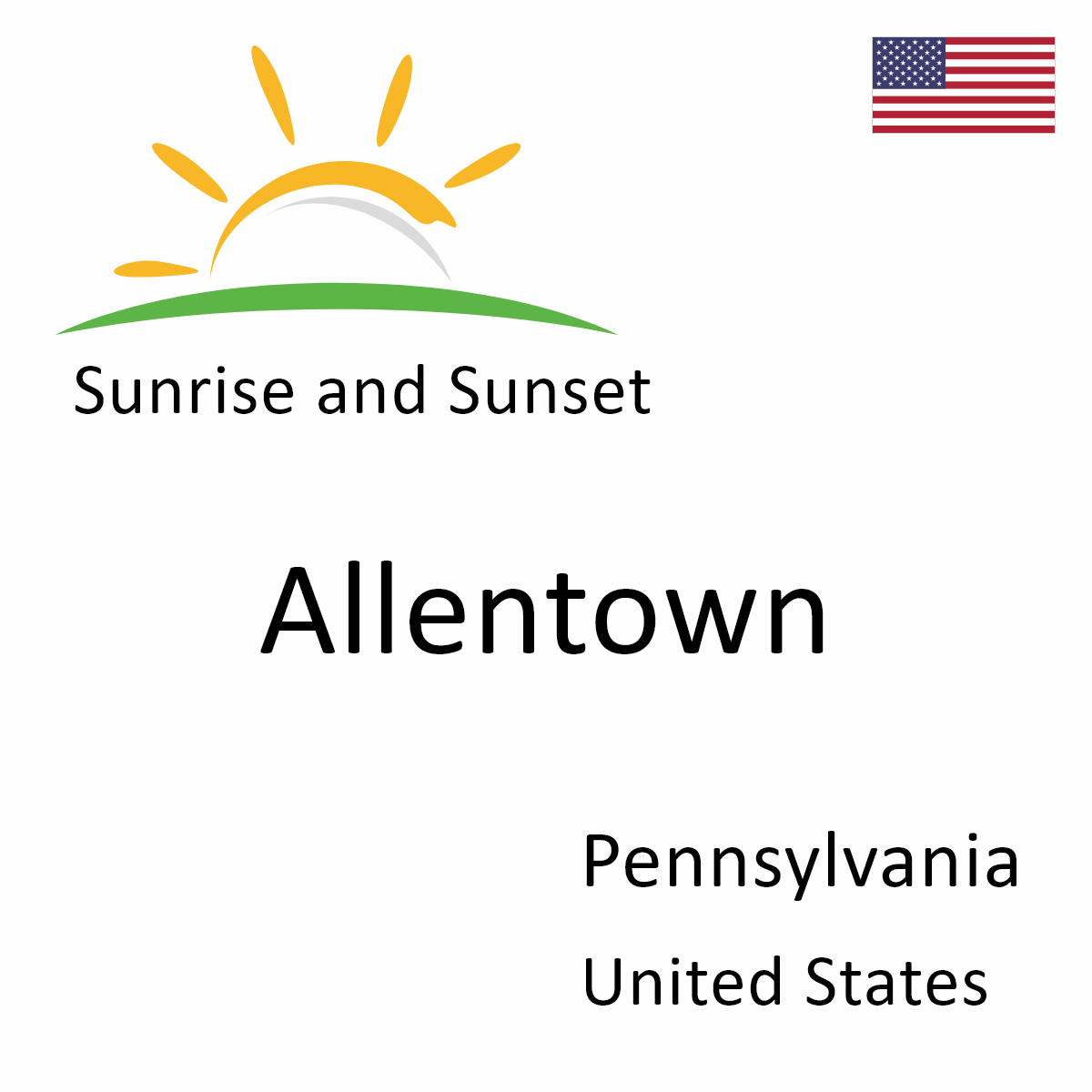 Sunrise and Sunset Times in Allentown, Pennsylvania, United States