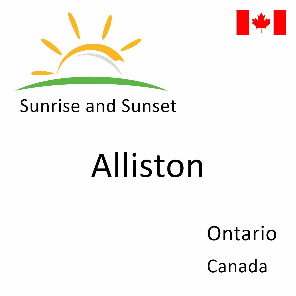 Sunrise and Sunset Times in Alliston, Ontario, Canada