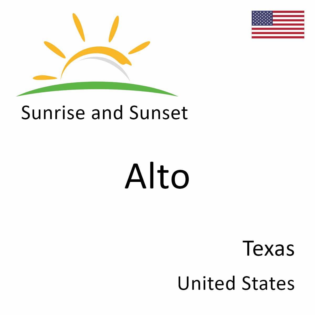 Sunrise and Sunset Times in Alto, Texas, United States