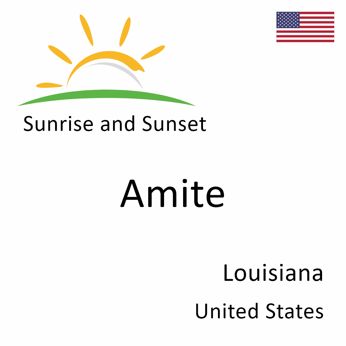 Sunrise and Sunset Times in Amite, Louisiana, United States