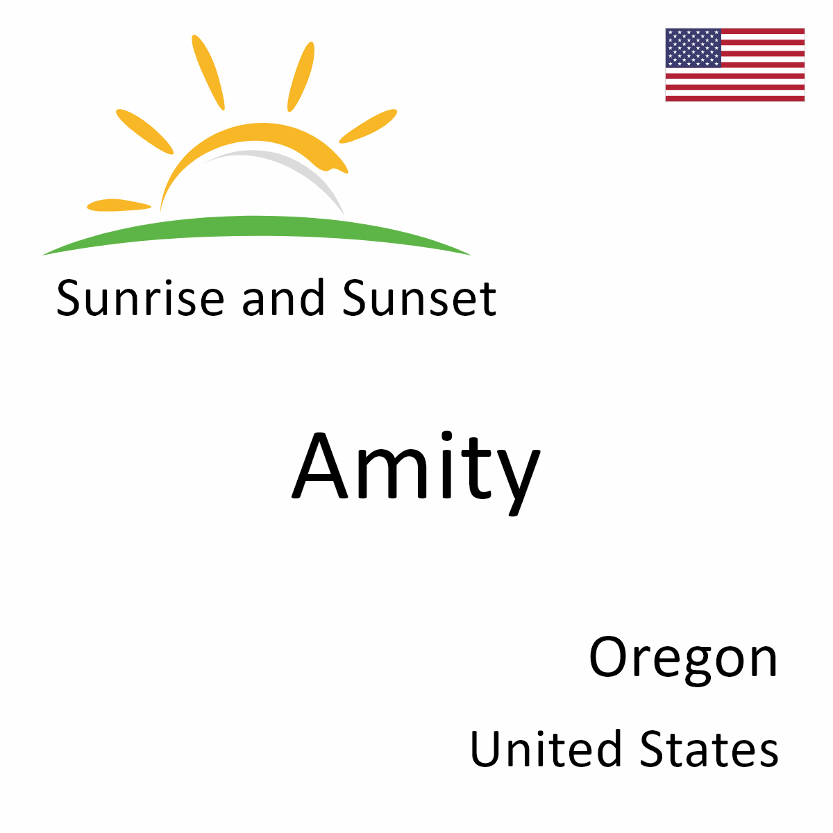 Sunrise and Sunset Times in Amity, Oregon, United States