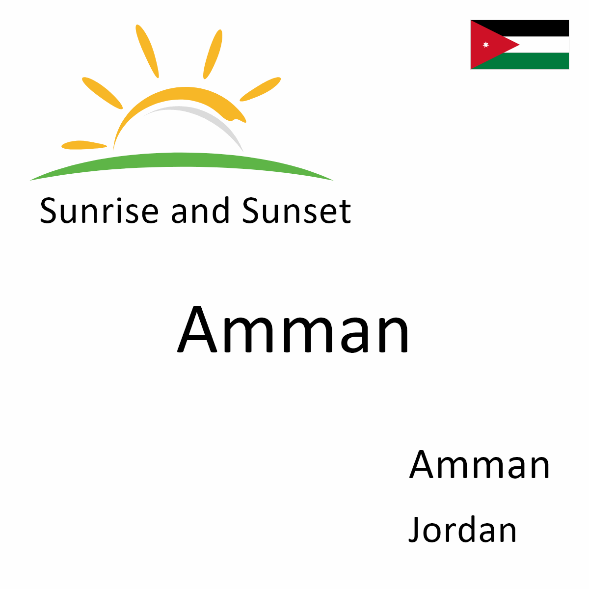 Sunrise and Sunset Times in Amman, Amman, Jordan