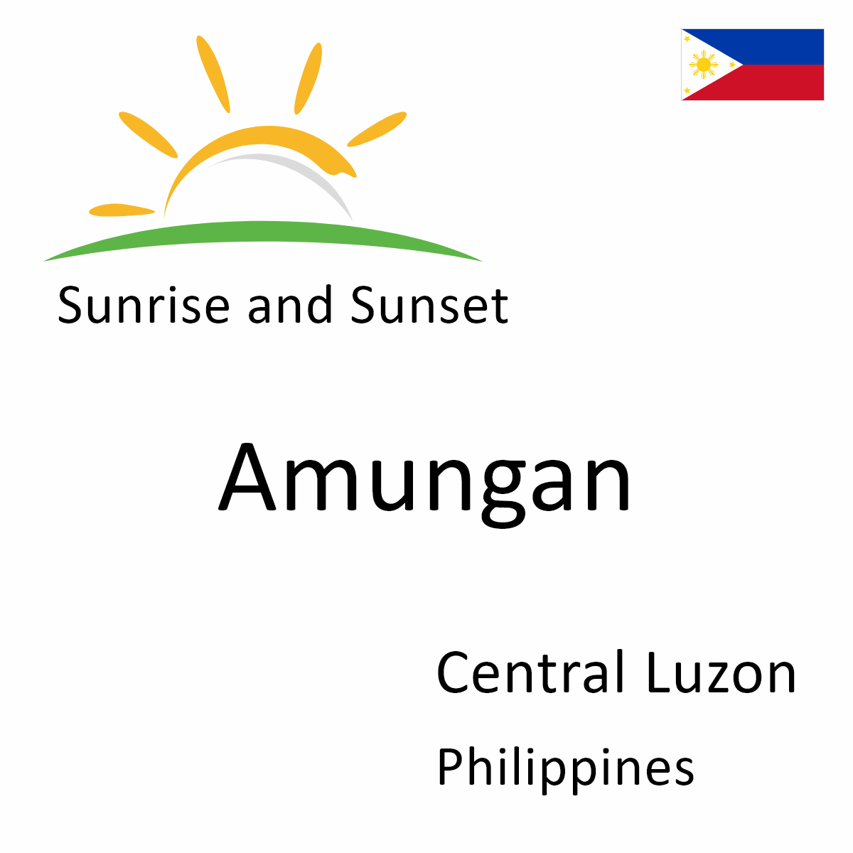 Sunrise and Sunset Times in Amungan, Central Luzon, Philippines