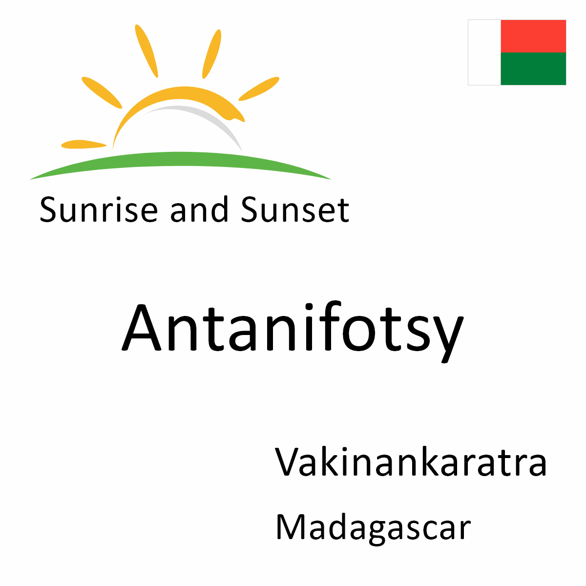 Sunrise and Sunset Times in Antanifotsy, Vakinankaratra, Madagascar
