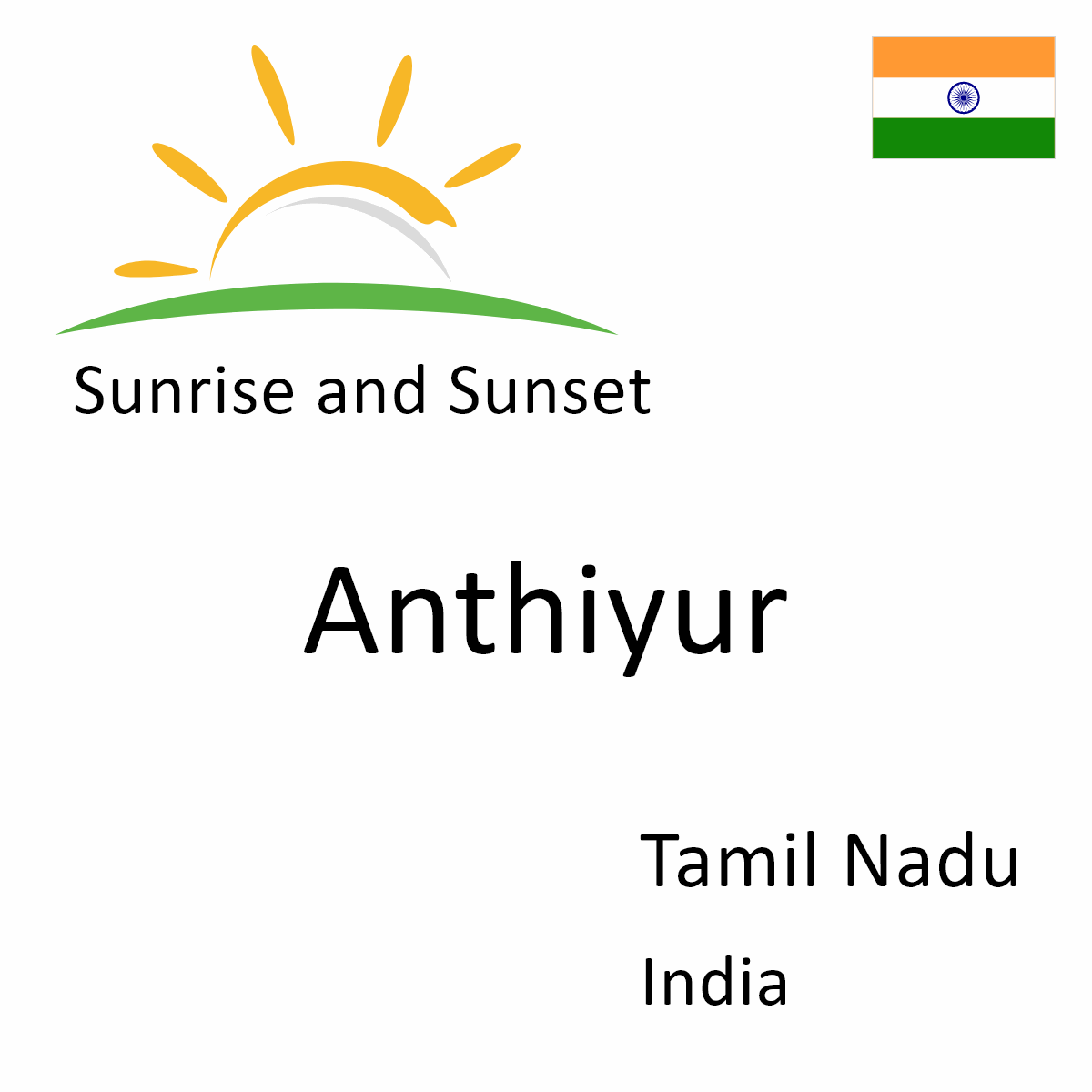 Sunrise and Sunset Times in Anthiyur, Tamil Nadu, India