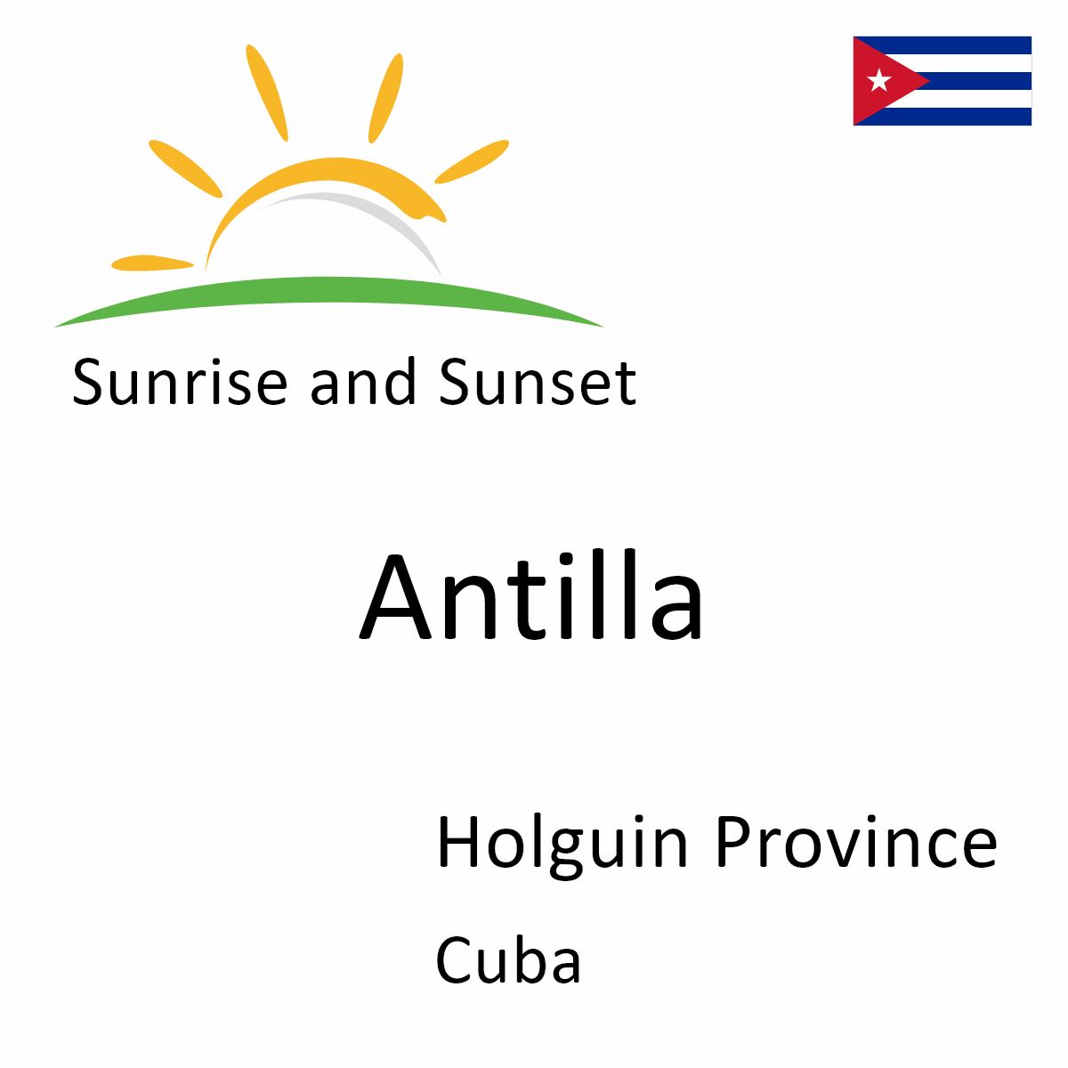 Sunrise and Sunset Times in Antilla, Holguin Province, Cuba