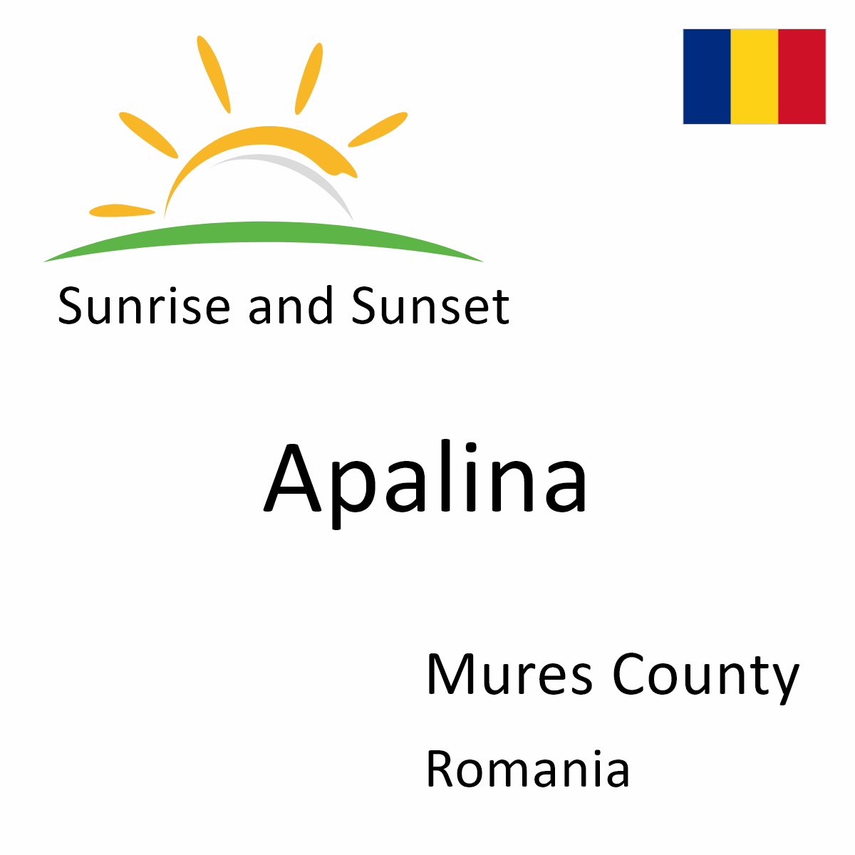 Sunrise and Sunset Times in Apalina, Mures County, Romania