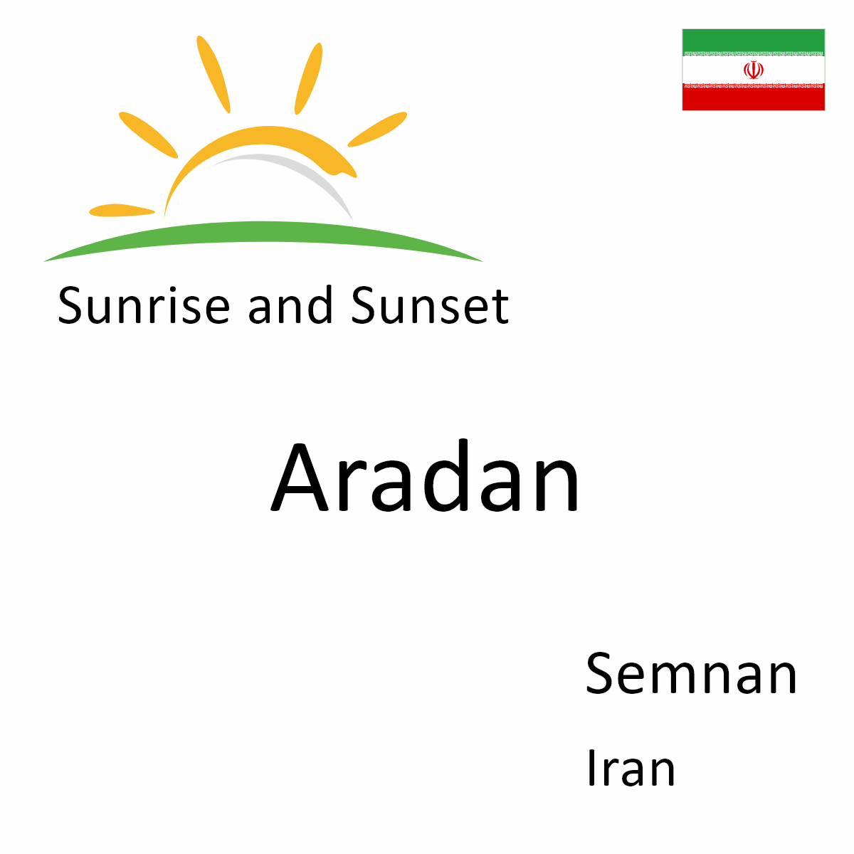 Sunrise and Sunset Times in Aradan, Semnan, Iran