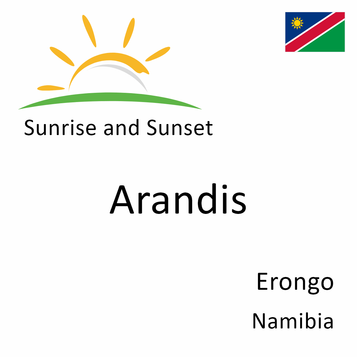 Sunrise and Sunset Times in Arandis, Erongo, Namibia