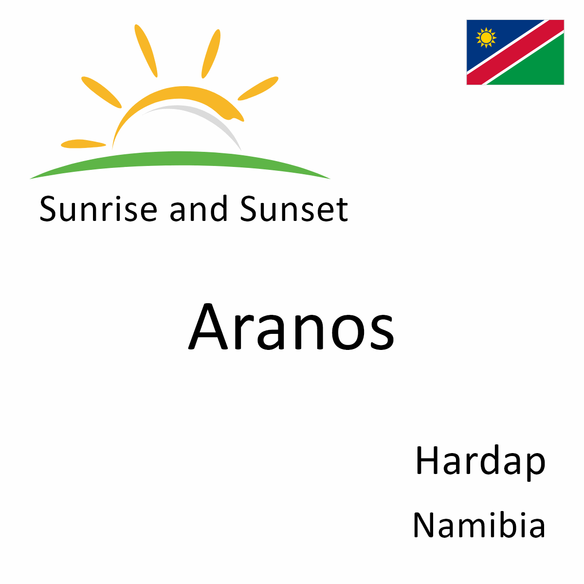 Sunrise and Sunset Times in Aranos, Hardap, Namibia