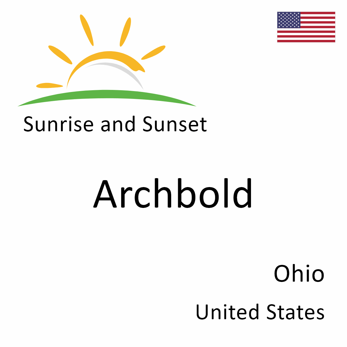Sunrise and Sunset Times in Archbold, Ohio, United States