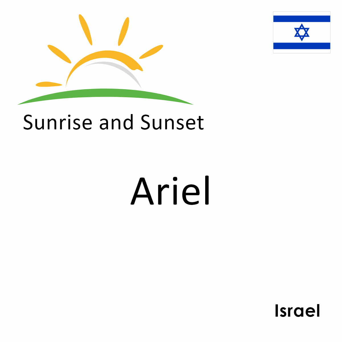 Sunrise and Sunset Times in Ariel, Israel