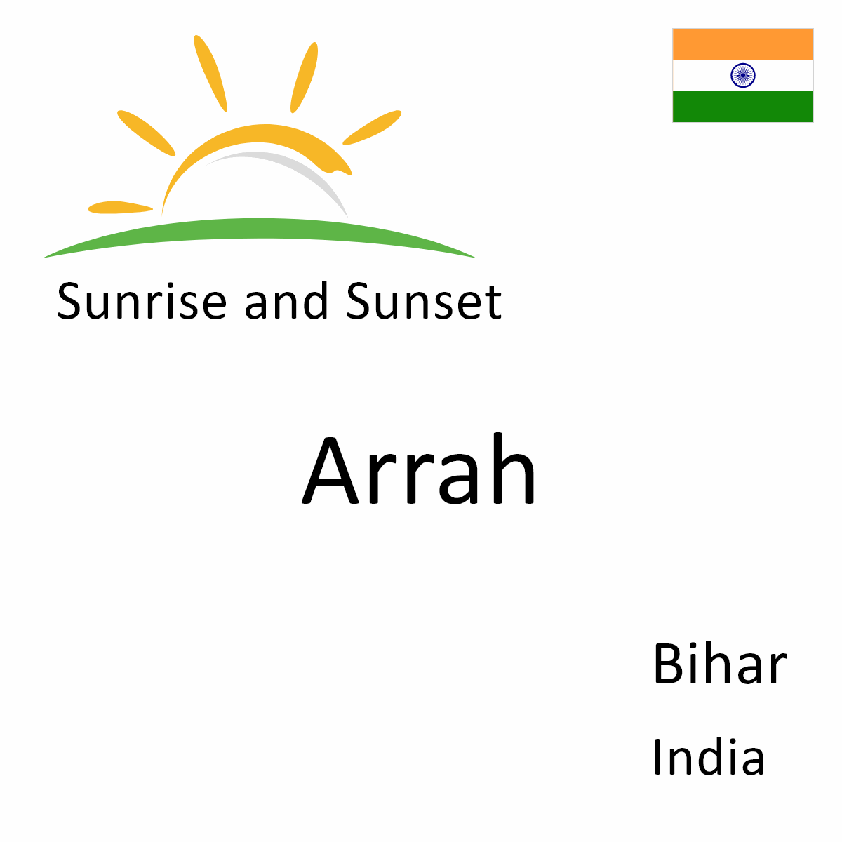 Sunrise and Sunset Times in Arrah, Bihar, India