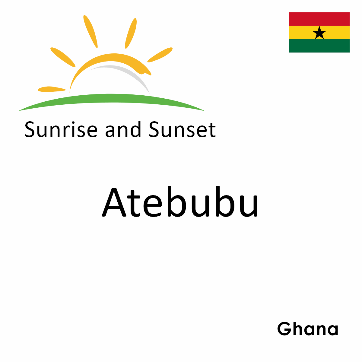 Sunrise and Sunset Times in Atebubu, Ghana