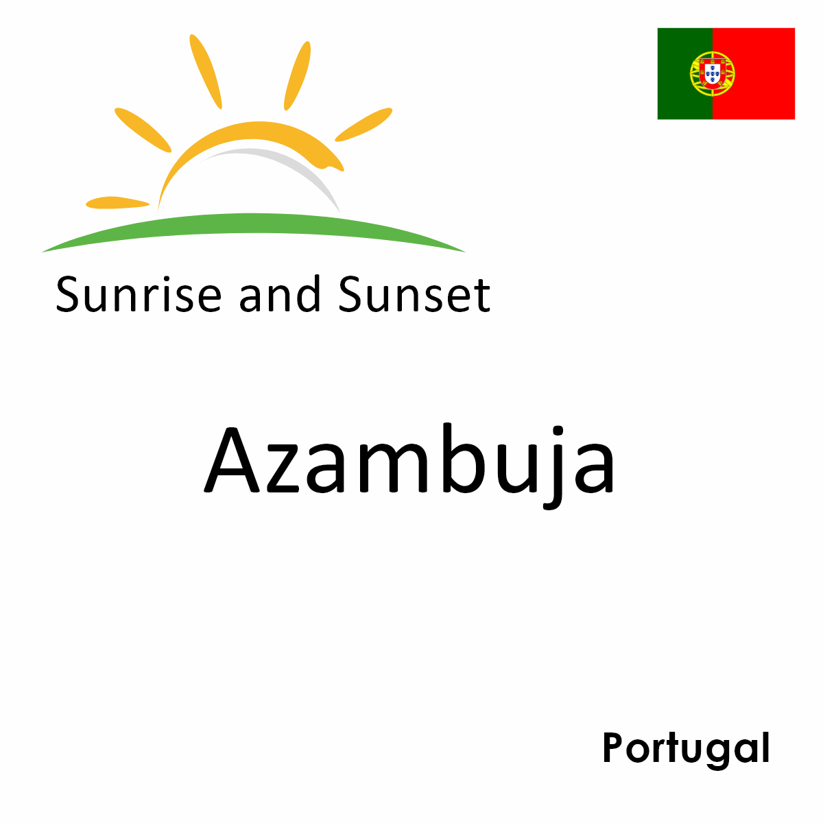 Sunrise and Sunset Times in Azambuja, Portugal